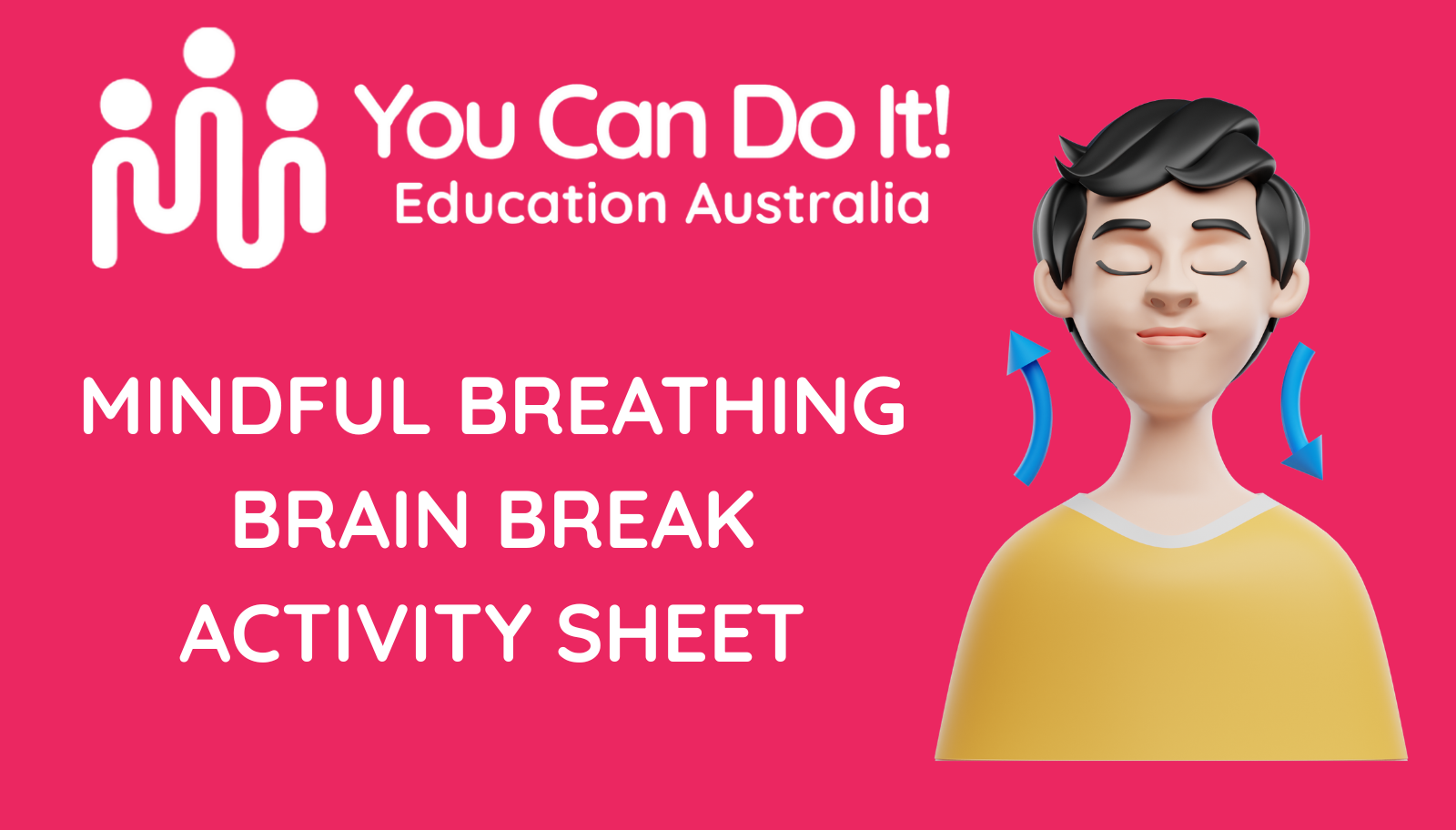 Mindful Breathing Brain Break Activity Sheet – You Can Do It! Education ...
